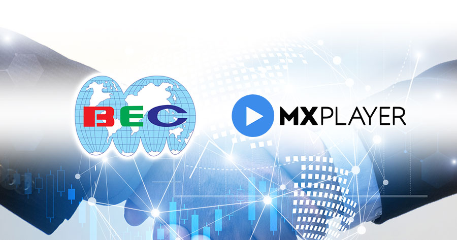 BEC จับมือ “MX Player” ส่งทัพละครฮิตบุกตลาด “เอเชียใต้”