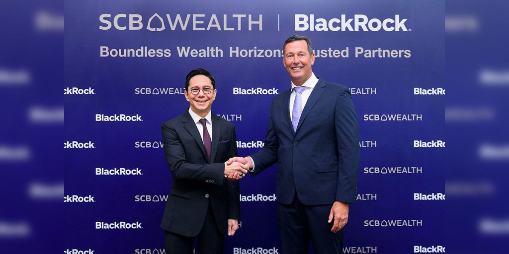 SCB WEALTH จับมือ BlackRock ยกระดับบริหารความมั่งคั่ง